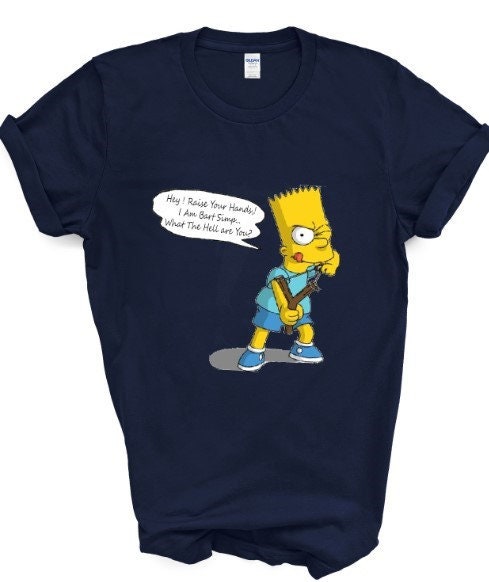 Bart Simpson Unisex T Shirt, Hey Raise Your Hands What the Hell Are You ...