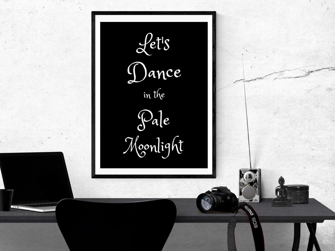 Let's Dance in the Pale Moonlight Printable Goth Wall Art Home Decor ...