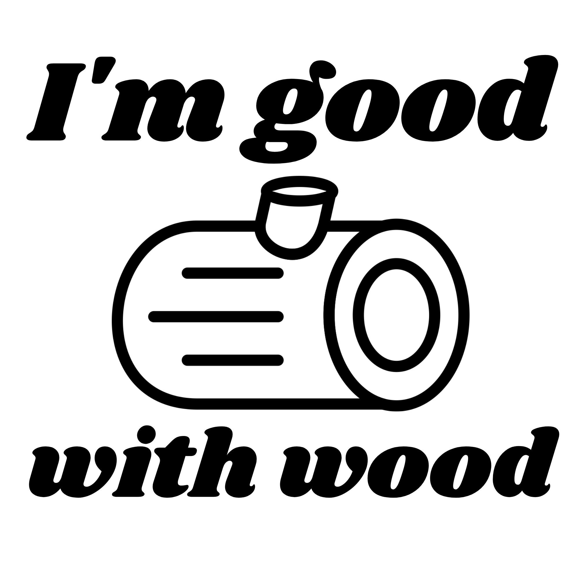 Craft Supplies & Tools Embellishments I'm Good With Wood Sticker ...