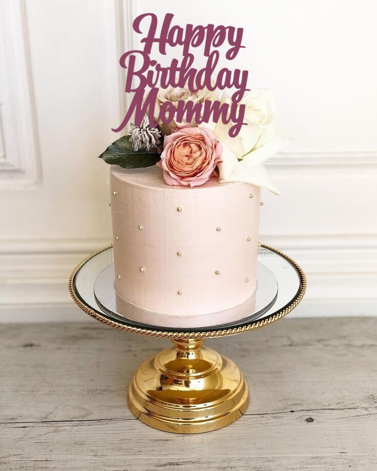 Happy Birthday Mommy Cake Topper. Mom’s Birthday. Best Mom. Mother Cake ...