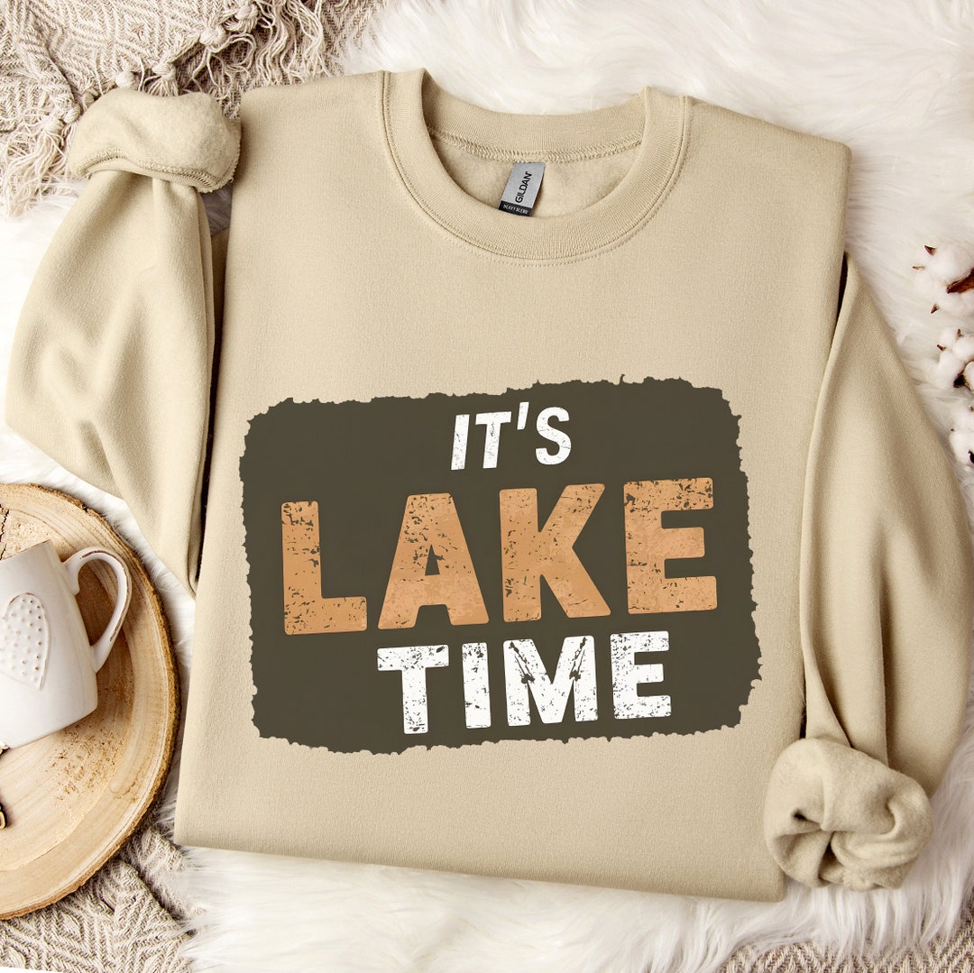Its Lake Time Png, Lake Time Png, Lake Life Png, Lake Png, Sublimation ...