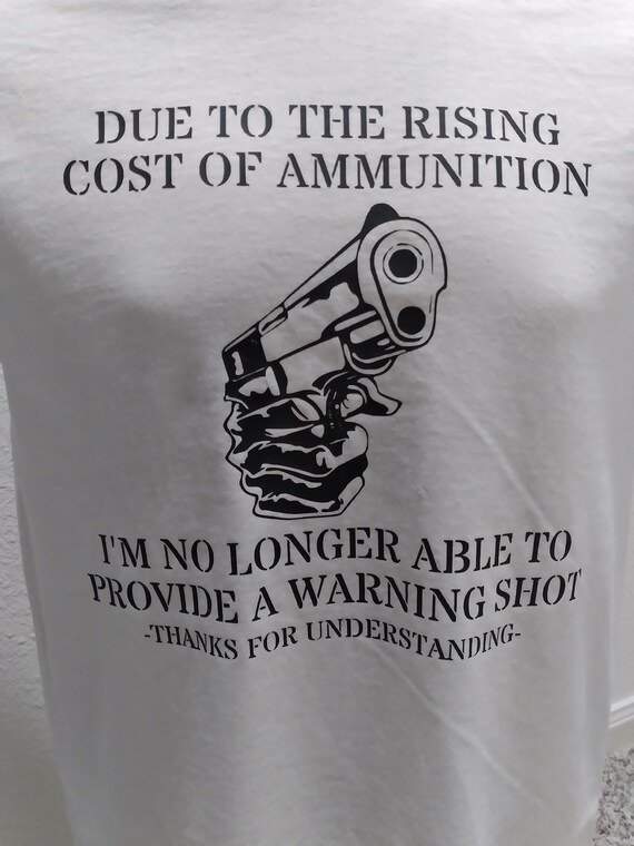 Warning Shot Funny Gun Shirt | Etsy