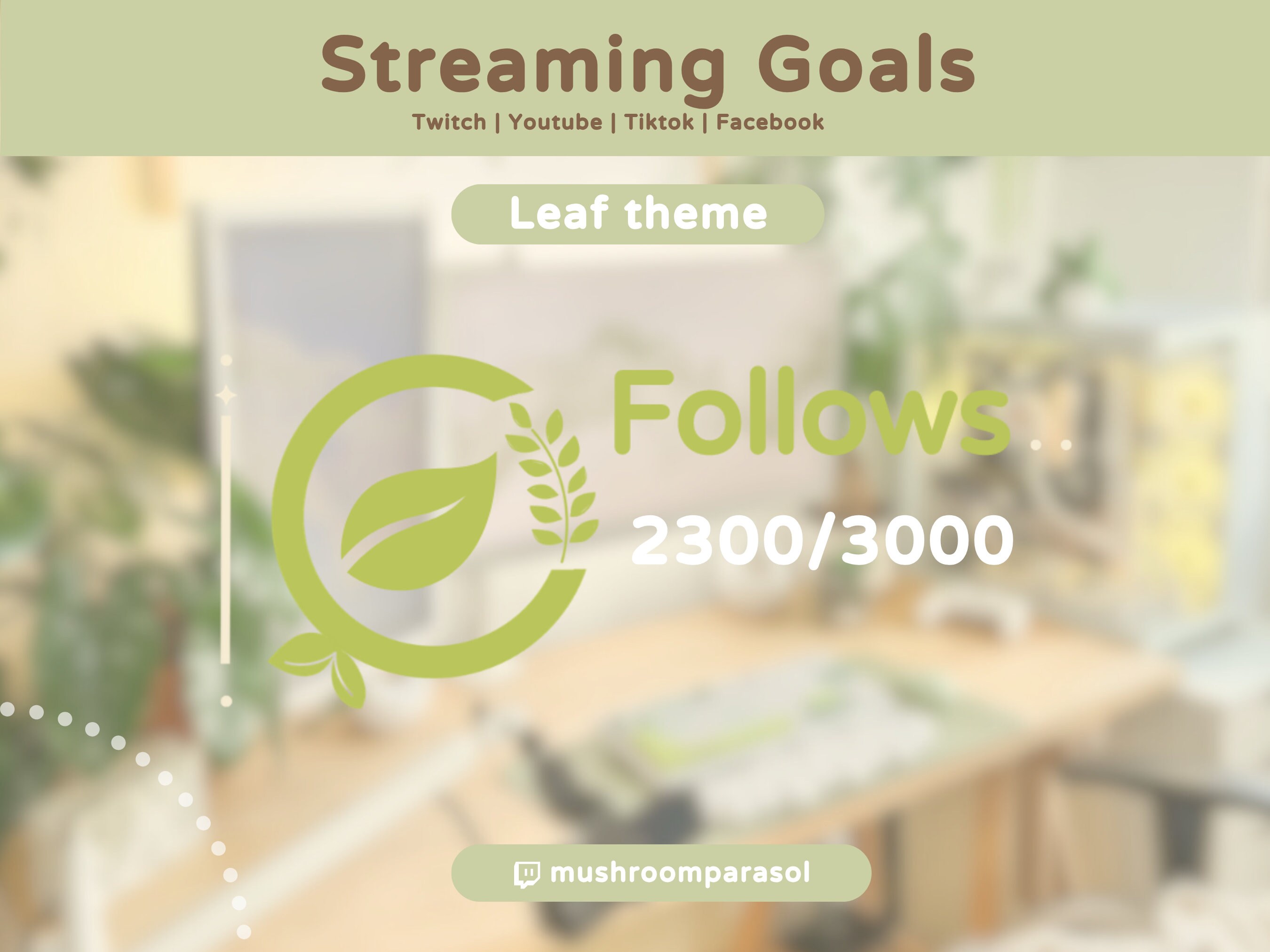 Streaming Goals Leaf Theme | Twitch OBS Streamlabs Tiktok Youtube ...
