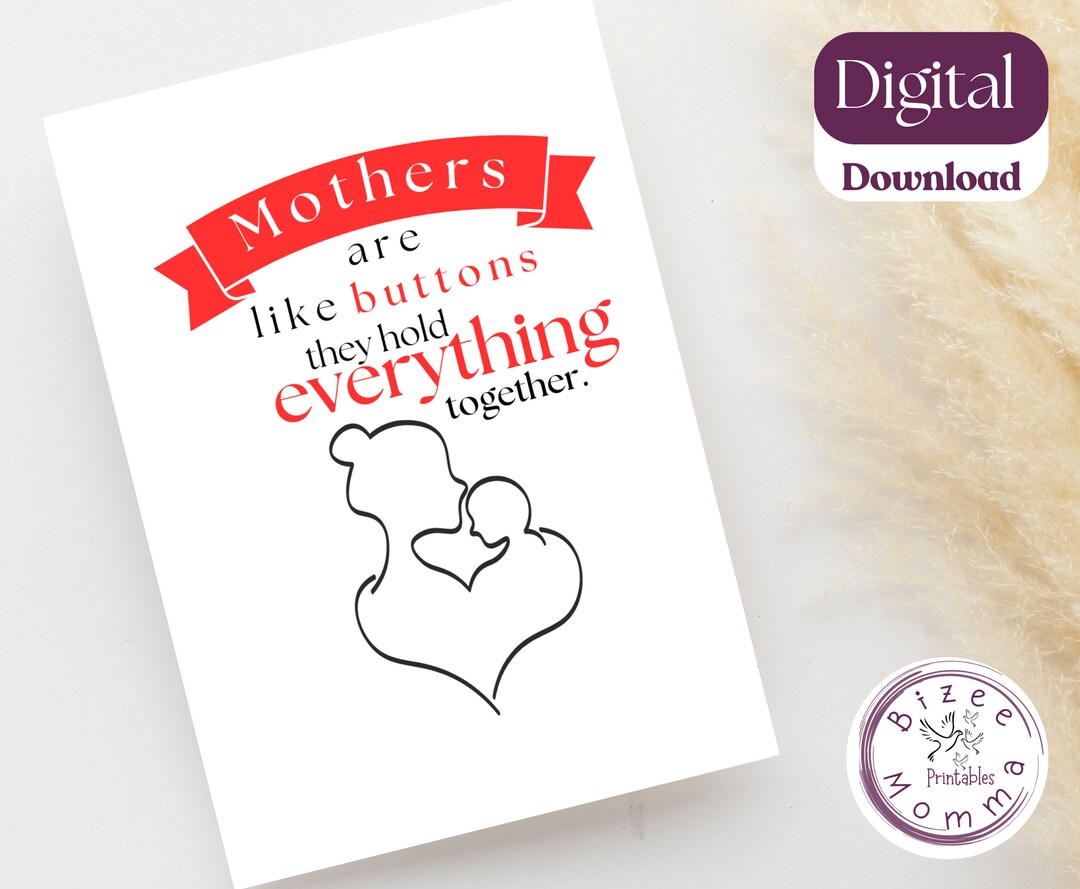 Mothers Are Like Buttons, Printable Mothers Day Card, Cards for All ...