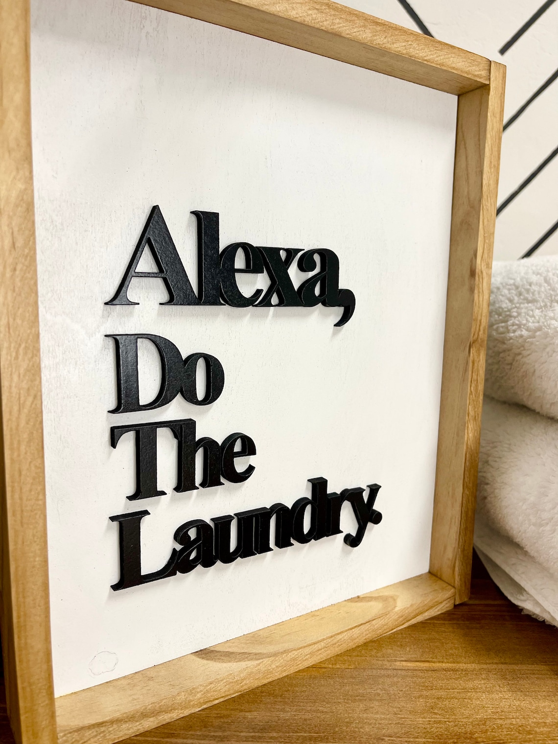 Alexa Do the Laundry Dishes Bathroom Etc Sign - Etsy