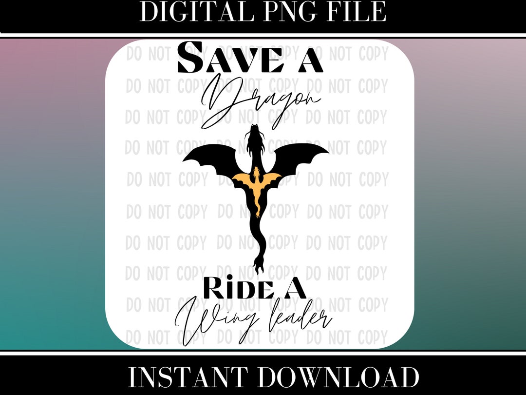 Save a Dragon Ride a Wingleader PNG, Fantasy Romance Printable (digital ...