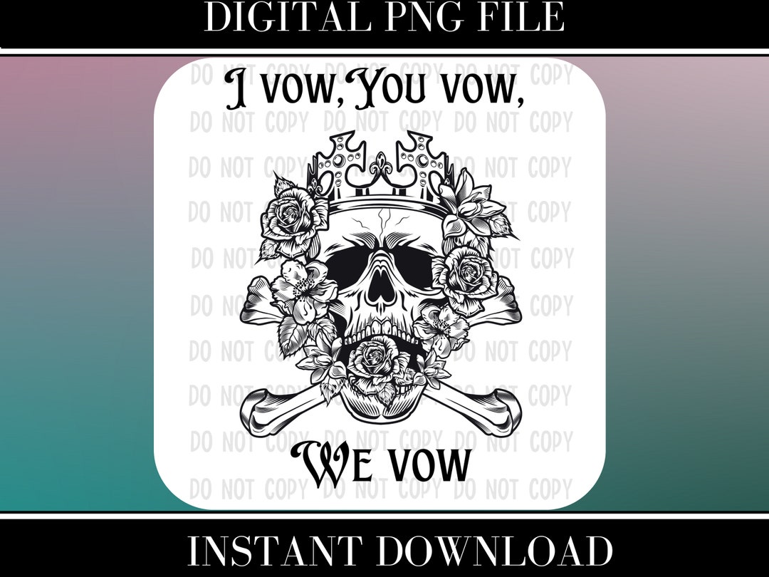 I Vow, You Vow, We Vow, Ritual, Dark Romance, Booktok, PNG, Sublimation ...