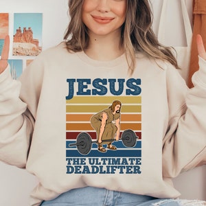 Jesus the Ultimate Deadlifter T-shirt, Cute Jesus Gift T-shirt ...