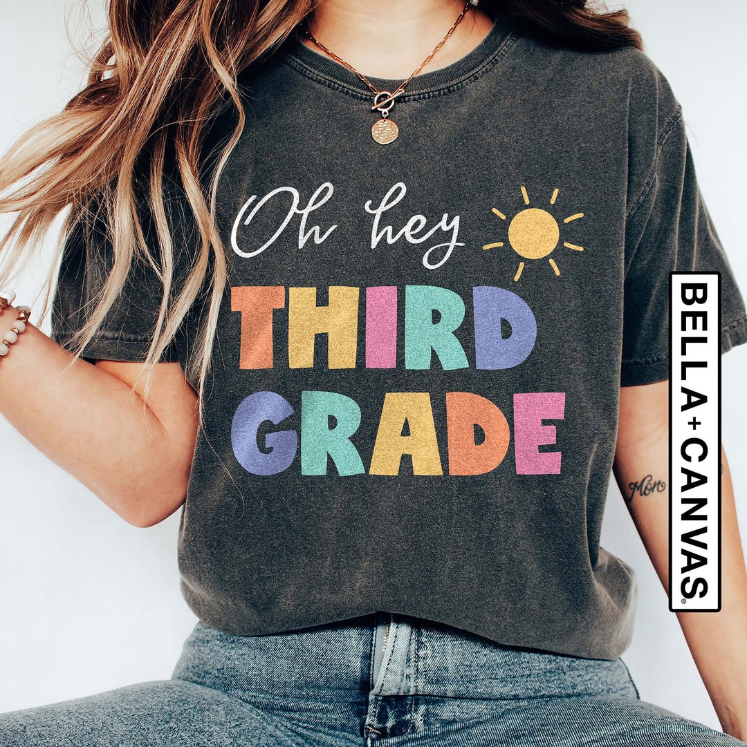 Oh Hey Third Grade Teacher Shirt, 3rd Grade Teacher Shirt, 3rd Grade ...