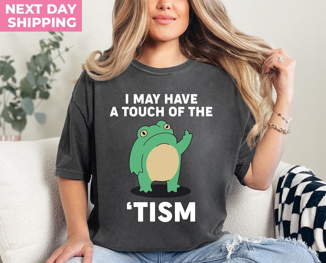 Touch of the Tism Men's Classic Tee, Cool Graphic Shirt, Sarcastic ...