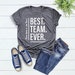 Customize Best Team Ever Shirt, Teammate T-shirt, Christmas Shirt, Team ...