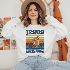 Jesus the Ultimate Deadlifter T-shirt, Cute Jesus Gift T-shirt ...