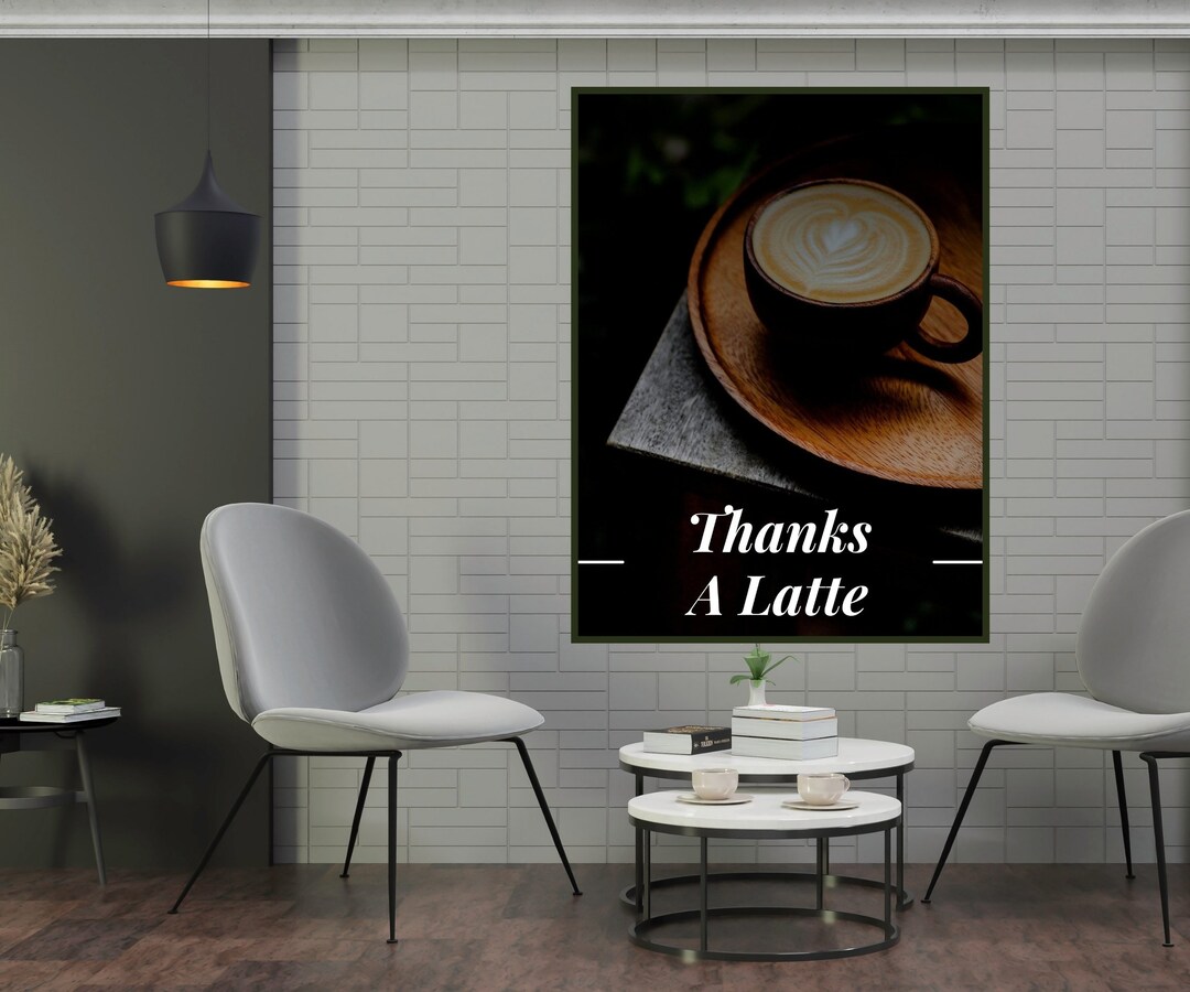 Thanks Coffee Latte Wall Art Print Sizes Available: 16.0 X 20.0 Inches ...