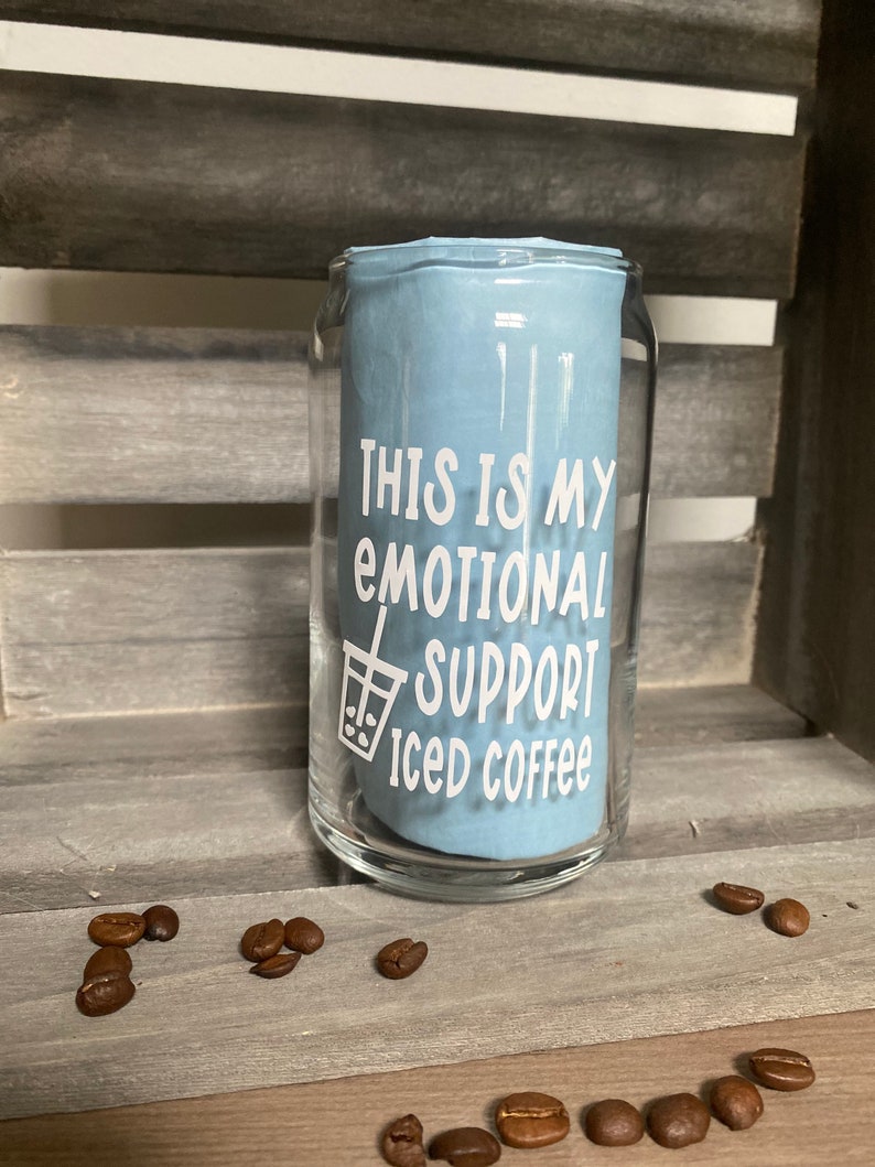 Ice Coffee Cup Emotional Support Beer Can Glass16 Oz Glass - Etsy Australia