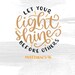 Bible Verse SVG: Let Your Light Shine, Christian Quote (digital ...