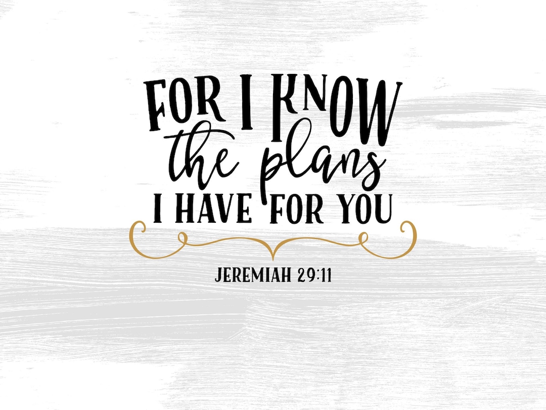 Jeremiah 29:11 Scripture SVG, Christian Quote Digital Download, Bible ...