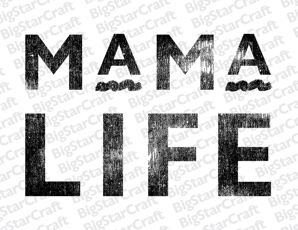 MAMA LIFE SVG, Mama Svg, Digital Download, Mama Grunge Svg, Distressed ...