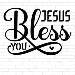 Inspirational Jesus Bless You SVG, Christian Faith Digital Art, Black ...