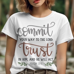 Christian Quote SVG, Commit Your Way to the Lord, Psalm 37:5 SVG, PNG ...
