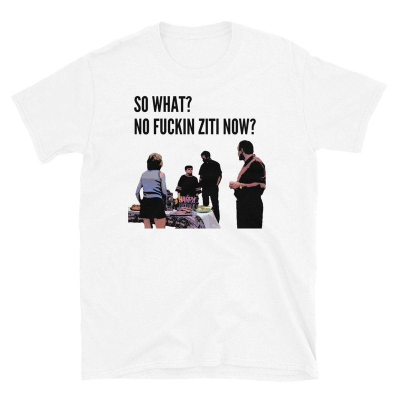 Sopranos Shirt No Ziti Sopranos T Sopranos Fan Tony Soprano Tony