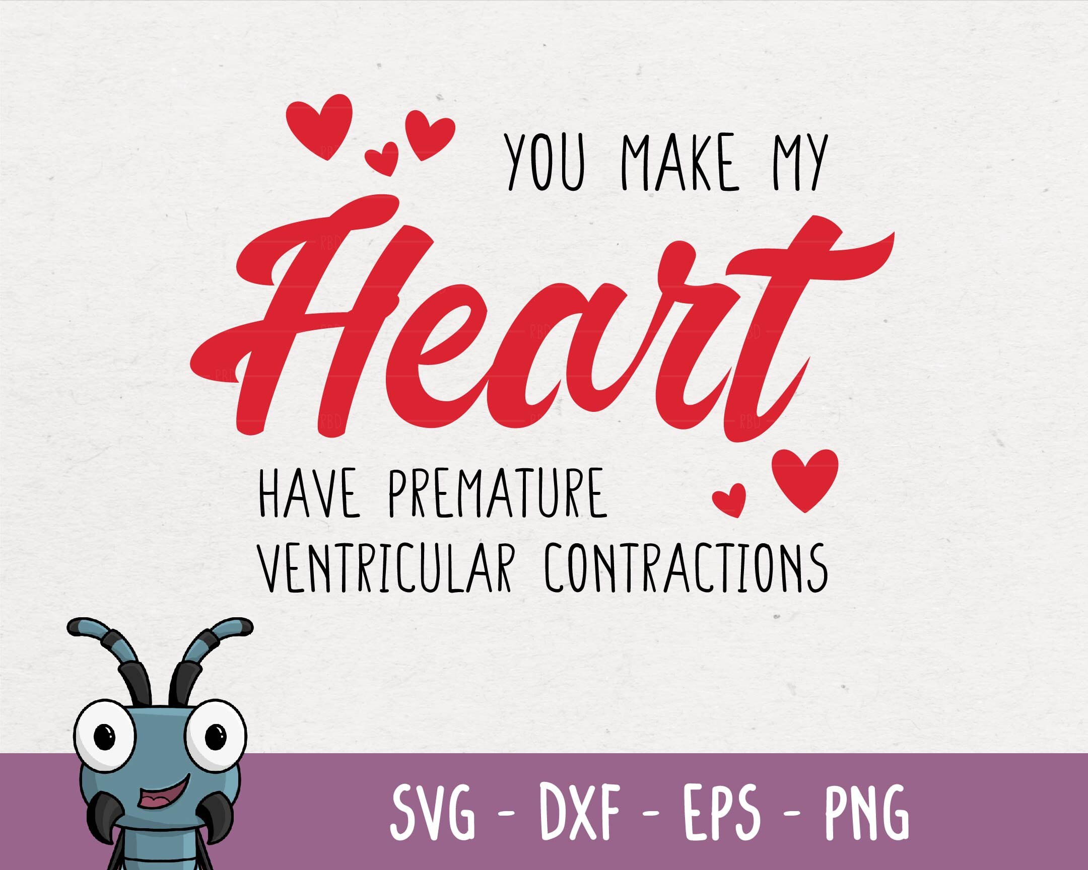 You Make My Heart Have Premature Ventricular Contractions Card