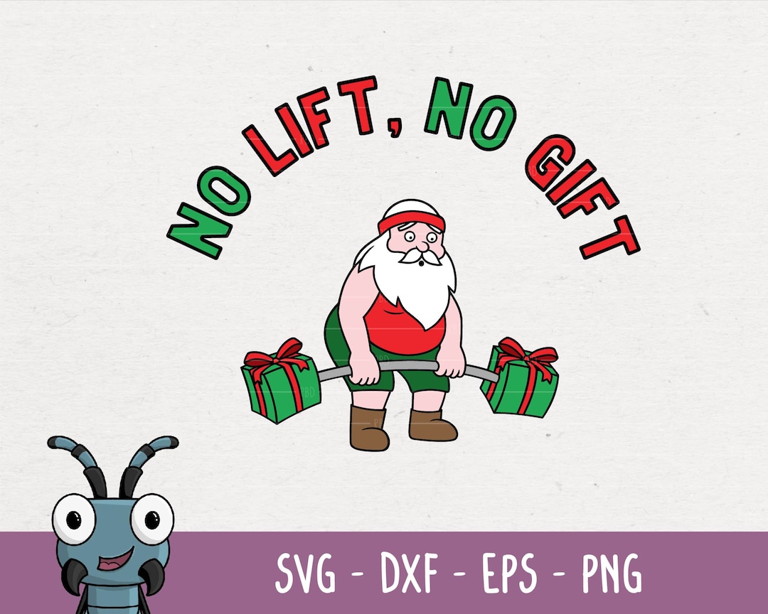 No Lift No Gift Svg, Fitness Santa Svg, Presents Lifting Svg, Fit Santa ...