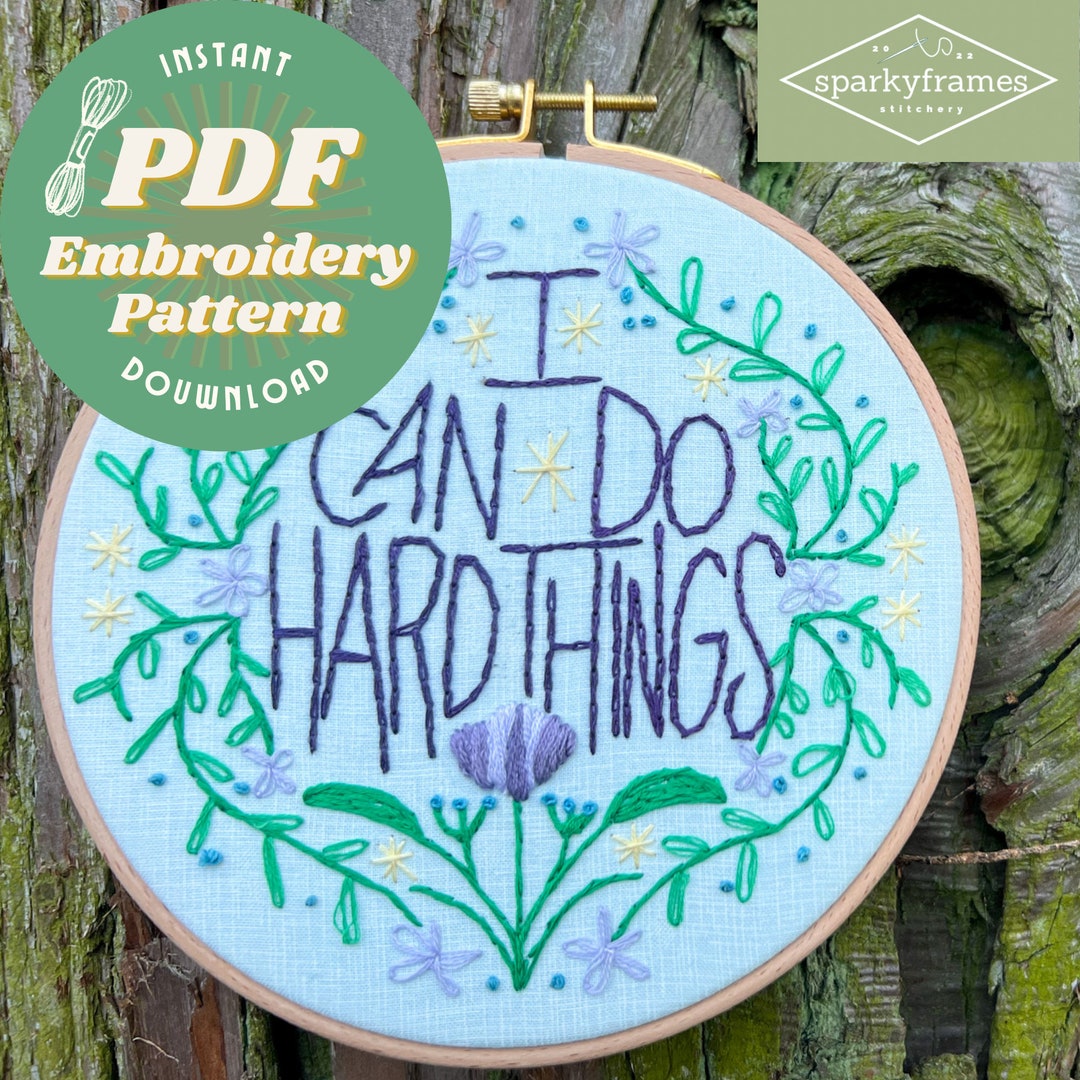 I Can Do Hard Things | Hand Embroidery Pattern PDF | Mental Health ...