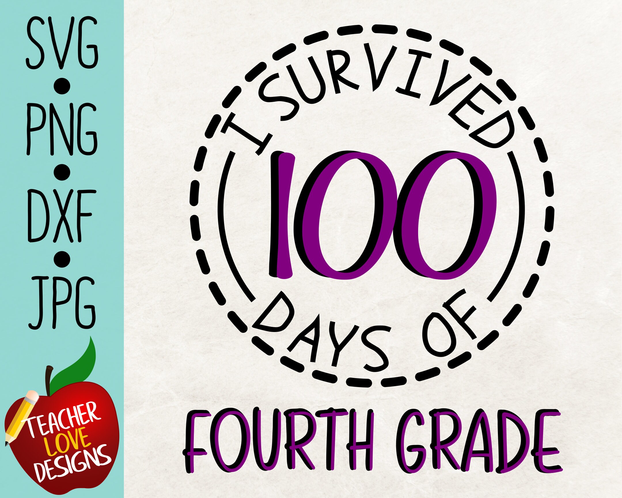 I Survived 100 Days of Fourth Grade Svg, School Svg - Etsy