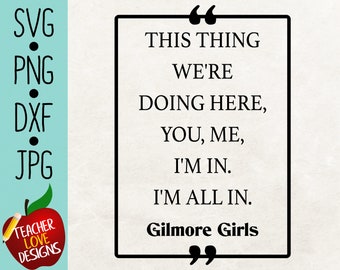 Gilmore Quote Svg - Etsy