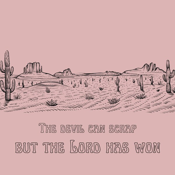 The Devil Can Scrap but the Lord Has Won Poster - Etsy