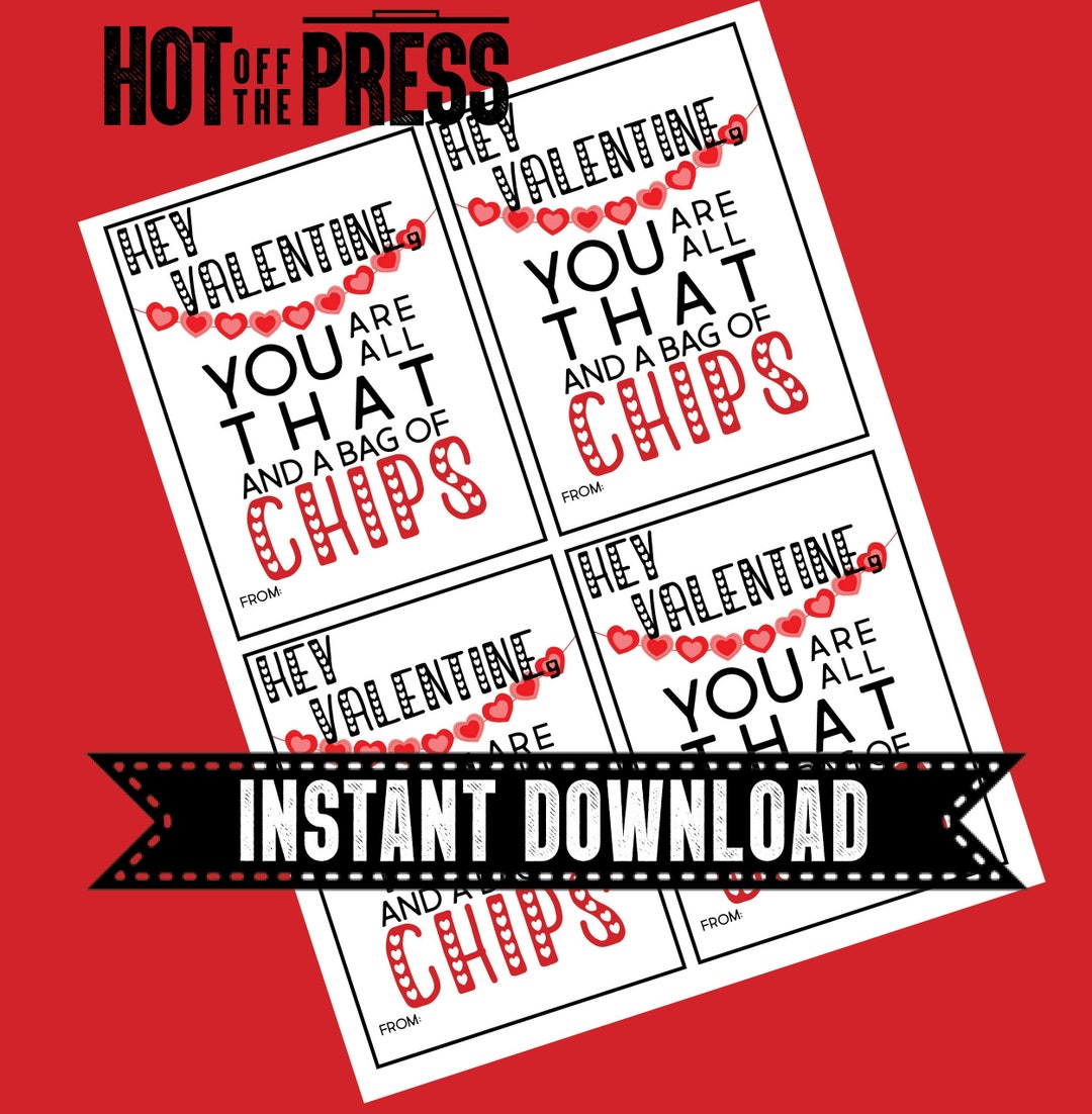 Valentine's Day Class Valentine / All That and A Bag of Chips ...