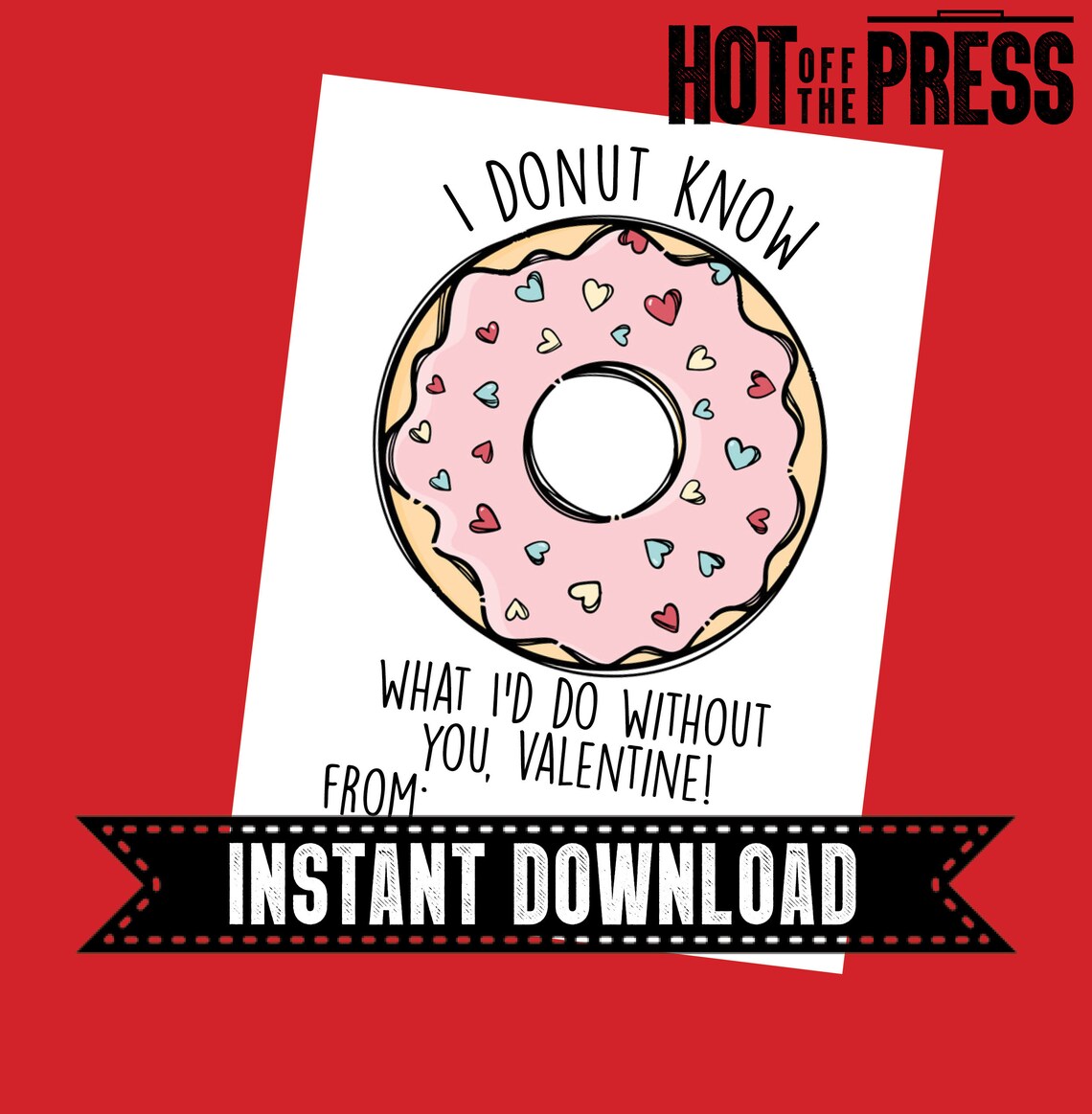 Valentine's Day Class Valentine / Donut Know / Valentine Party ...