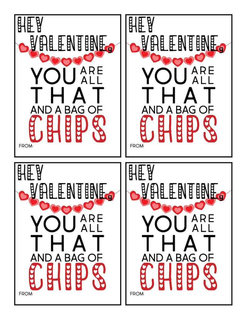 Valentine's Day Class Valentine / All That and A Bag of Chips ...