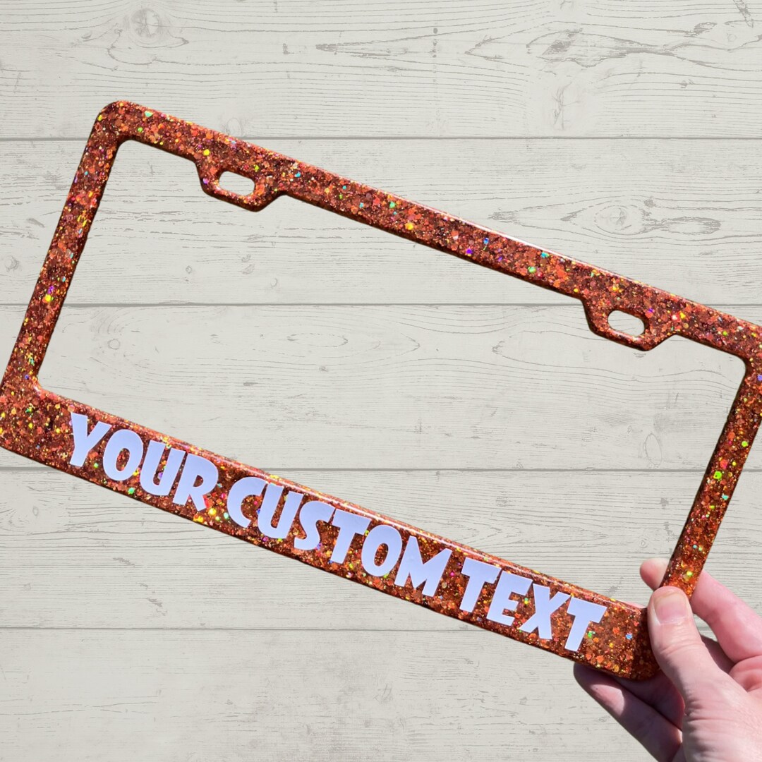Orange Custom Text Glitter Resin License Plate Frame - Etsy