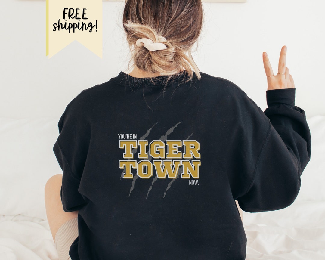 Tiger Town Two Sided Sweatshirt, Tiger Shirt, Go Tigers Shirt, Mascot ...
