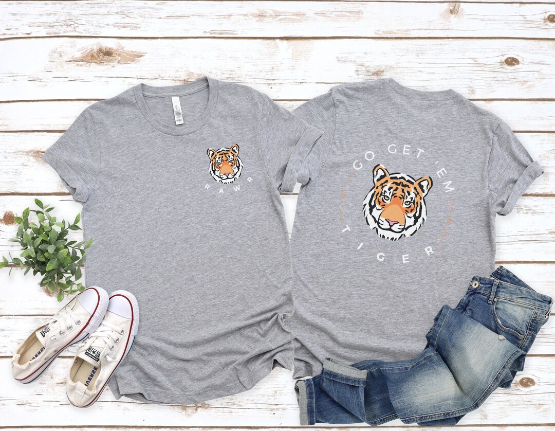 Go Get 'em Tiger Shirt, Cute Tiger T Shirt, RAWR, Tiger Mascot, Tiger ...