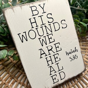 By His Wounds We Are Healed Wood Sign - Nightstand Sign - Farm House ...