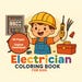 Electrician Coloring Book for Kids – 20 Page Printable PDF, STEM ...