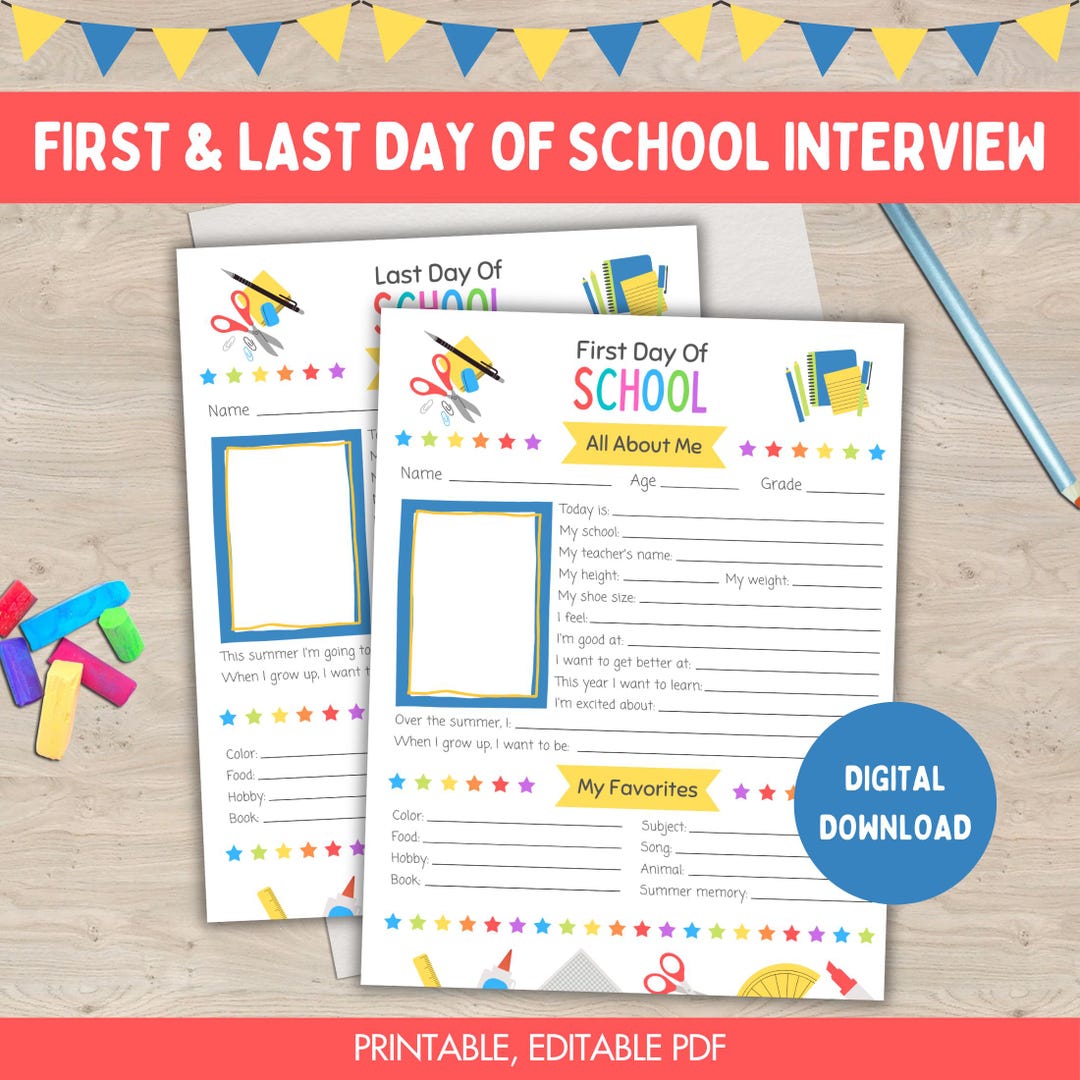 First Day of School Interview, Last Day of School, Printable School ...