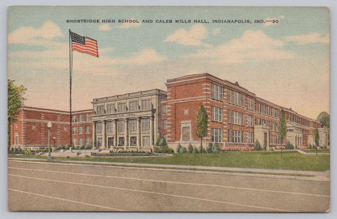 Vintage Postcard, Shortridge High School & Caleb Mills Hall ...