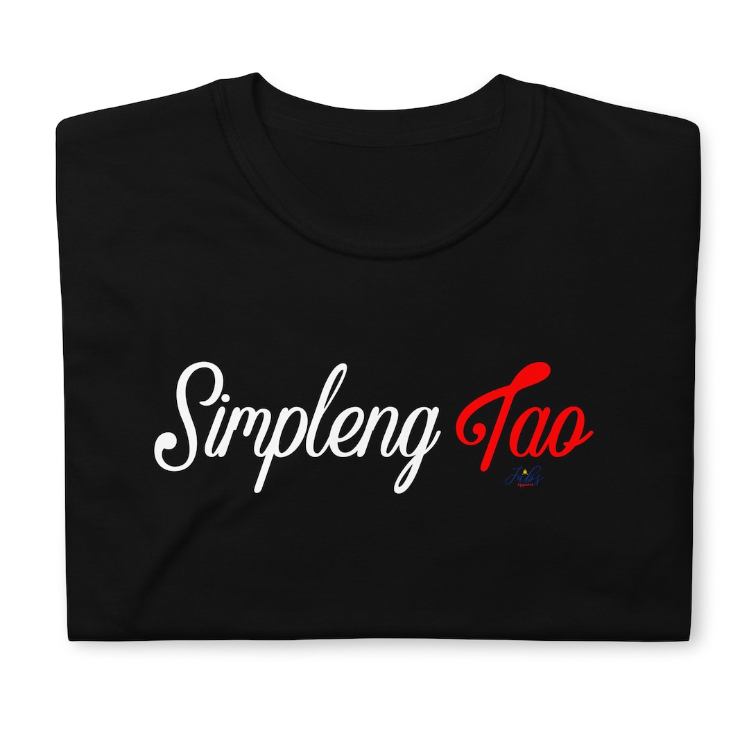 Simpleng Tao From Gloc 9 Song Filipino Premium Unisex Shirt, Funny ...