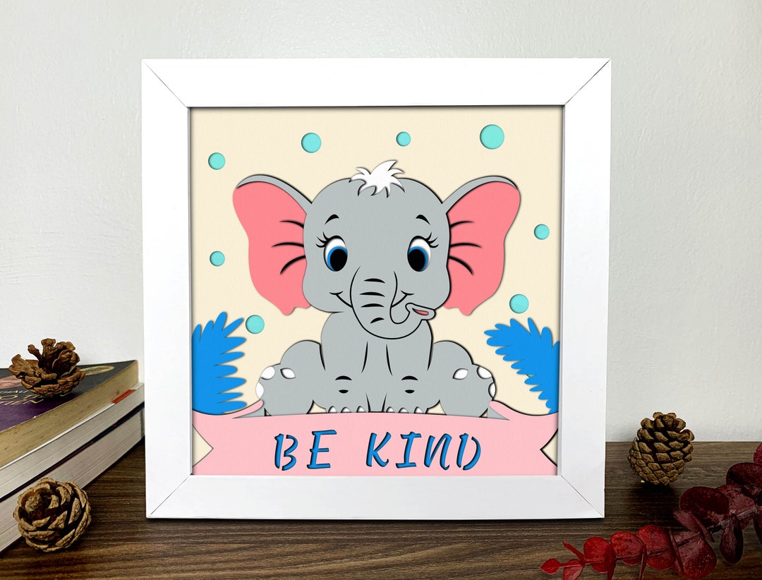 Be Kind Shadow Box 3D Svg ,be Kind 3D Svg ,baby Elephant 3D Box Svg ...