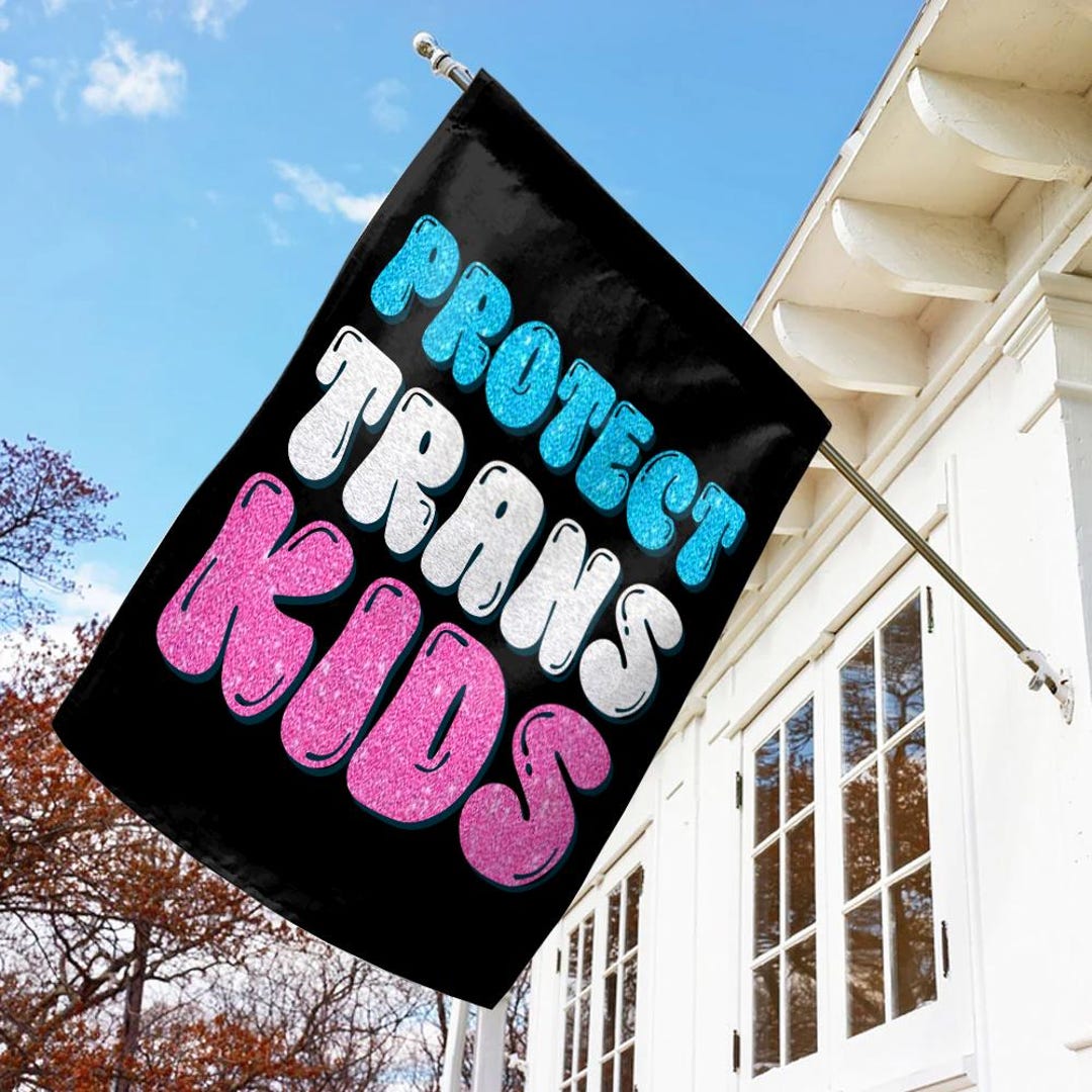 Trans Flag Protect Trans Kids Banner Trans Pride Flag Transgender House ...