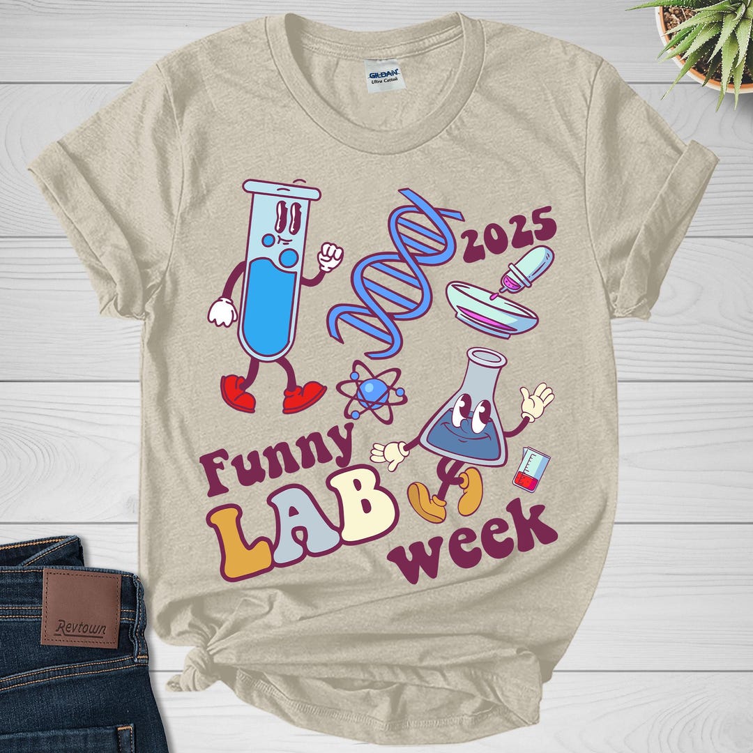 2025 Lab Week Shirt, Lab Week Lab Worker Shirt, Laboratory Scientist ...