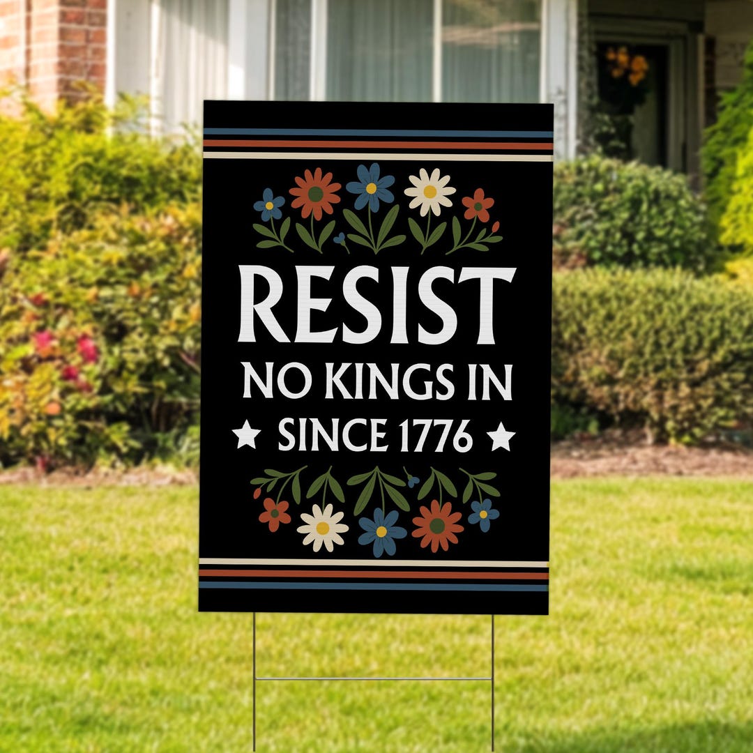 Resist No Kings in America Yard Sign, Anti Maga Sign for Freedom and ...