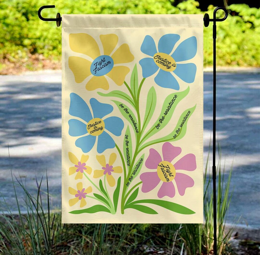 Be the Resistance Garden Flag, Subtle Boho Flower Banner, Justice is ...