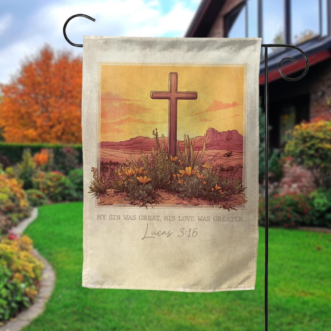 Christian Easter Cross Flag, My Sin Was Great His Love Was Greater Flag ...