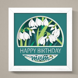 Snowdrop Birthday Shadow Box 3D SVG , 3D SVG Snowdrop Family Papercut ...