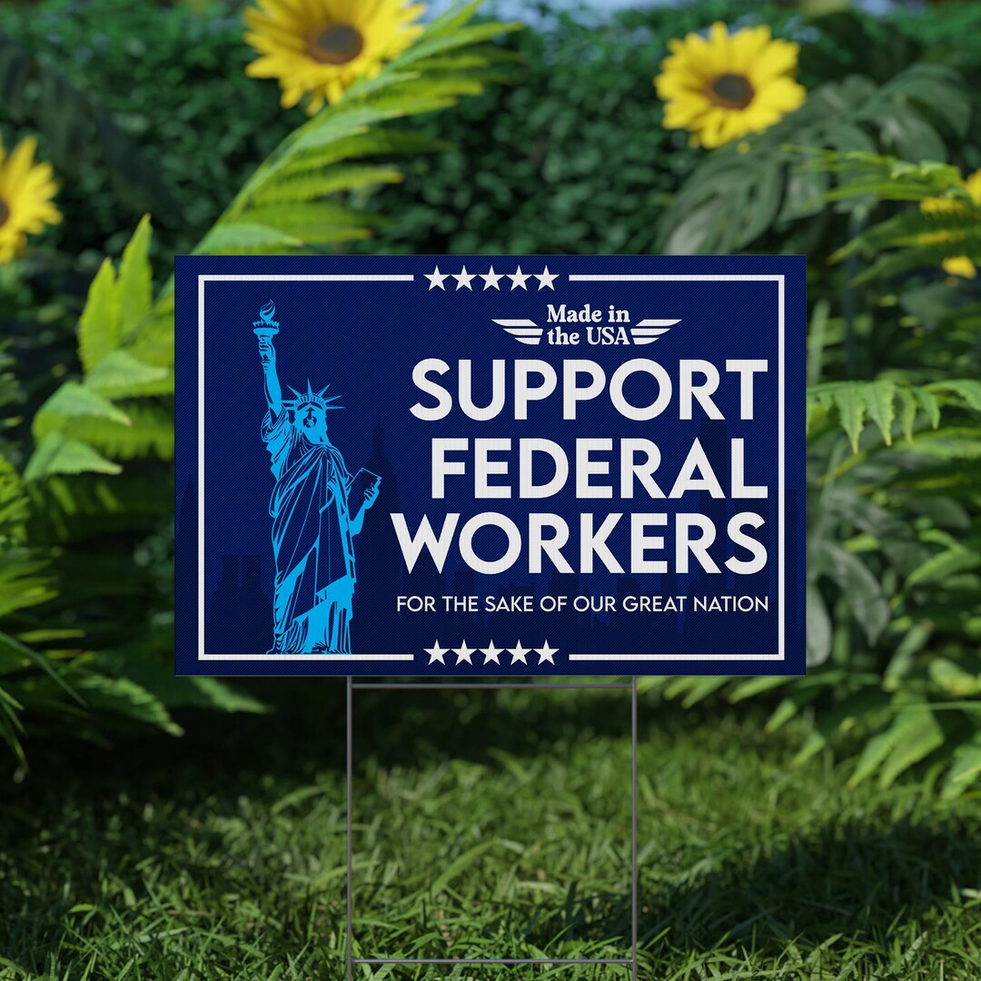 Government Employee Resistance Yard Sign, 24X18 Double Sided, Support ...
