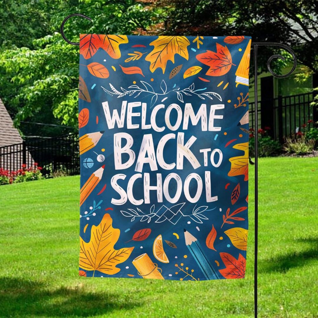 Back to School Garden Flag, Back to School Flags, First Day of School ...